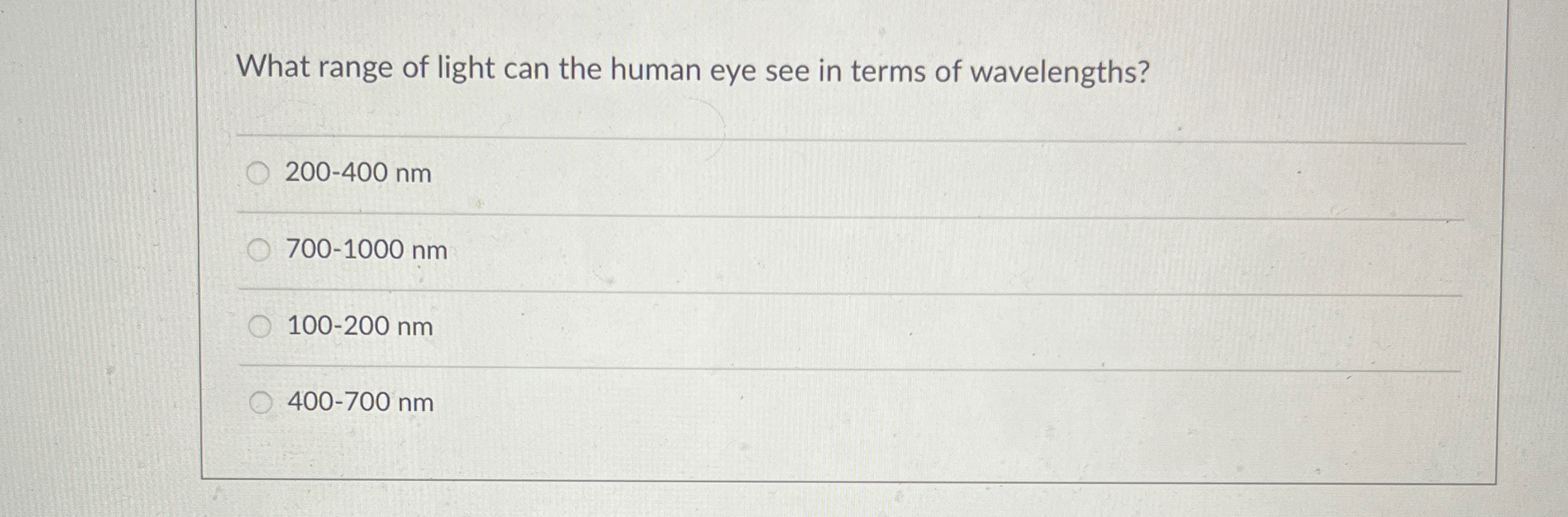 Solved What range of light can the human eye see in terms of | Chegg.com