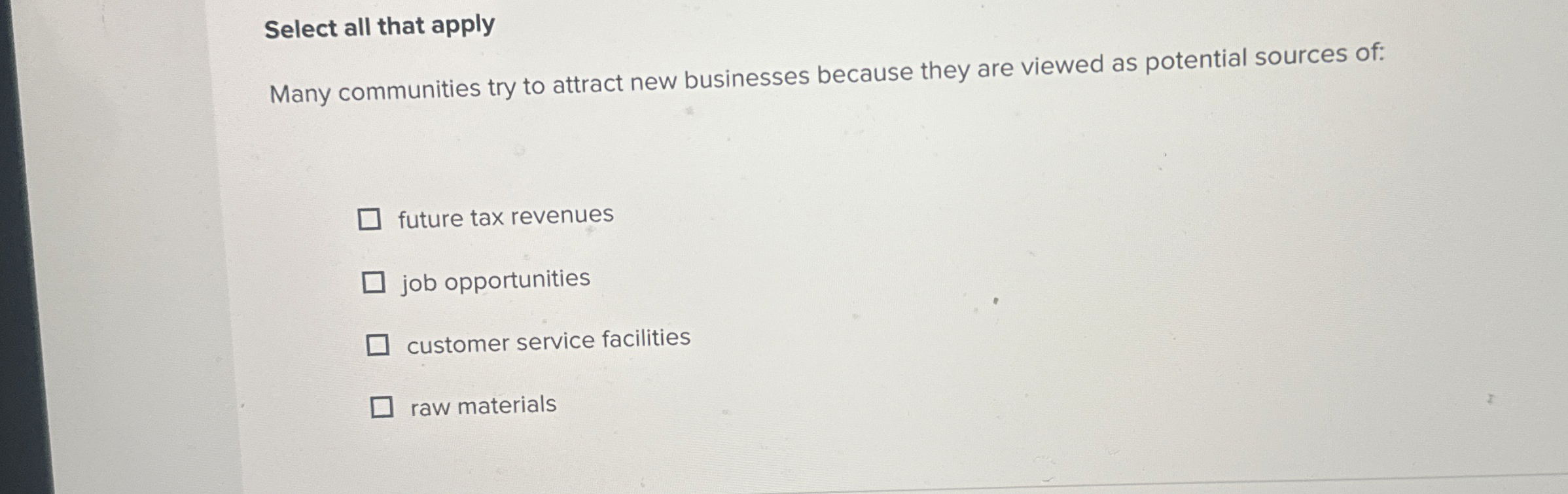 Solved Select all that applyMany communities try to attract | Chegg.com