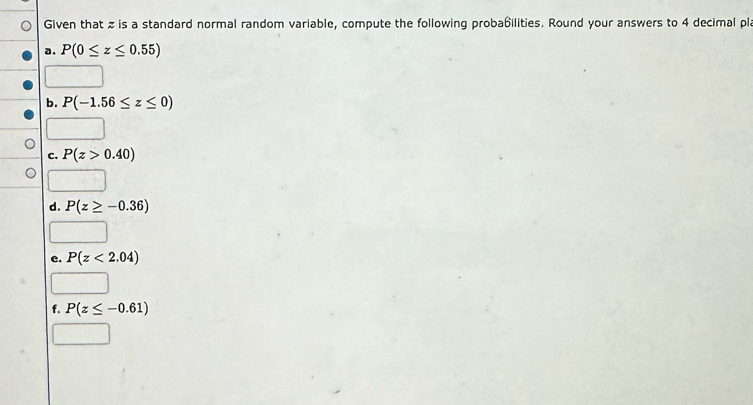 Solved Given that z ﻿is a standard normal random variable, | Chegg.com