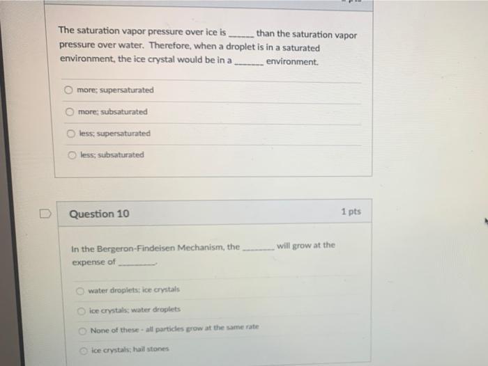 Solved The saturation vapor pressure over ice is than the | Chegg.com