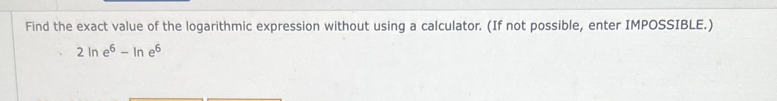 Find The Exact Value Of The Logarithmic Expression 