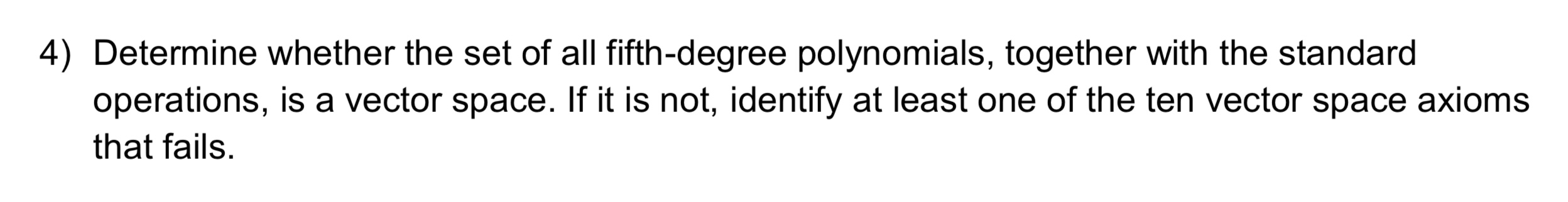 Solved Determine whether the set of all fifth-degree | Chegg.com