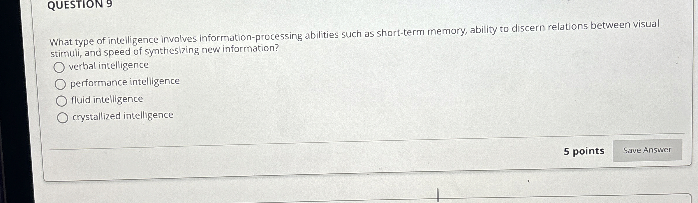 Solved QUESTION 9What type of intelligence involves | Chegg.com Solved QUESTION 9What type of intelligence involves | Chegg.com