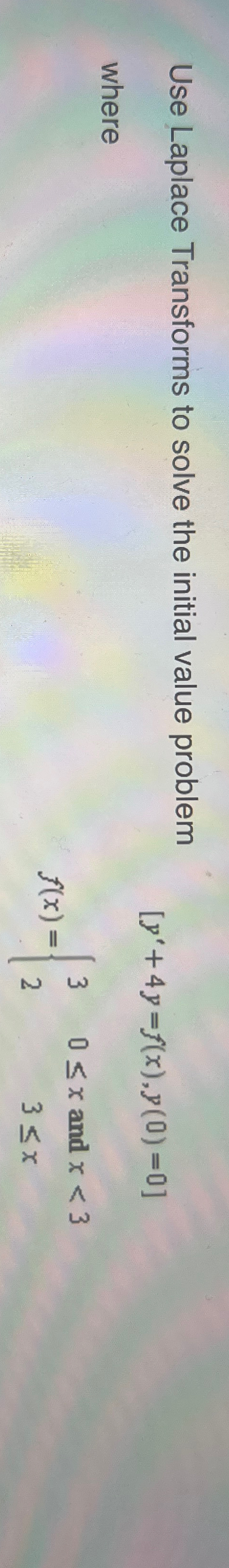 Solved Use Laplace Transforms to solve the initial value | Chegg.com