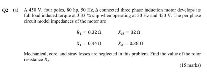 Solved a) A 450 V, four poles, 80hp,50 Hz,Δ connected three | Chegg.com