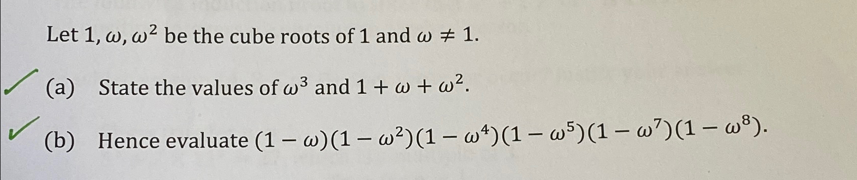 Solved Let 1,ω,ω2 ﻿be the cube roots of 1 ﻿and ω≠1.(a) | Chegg.com