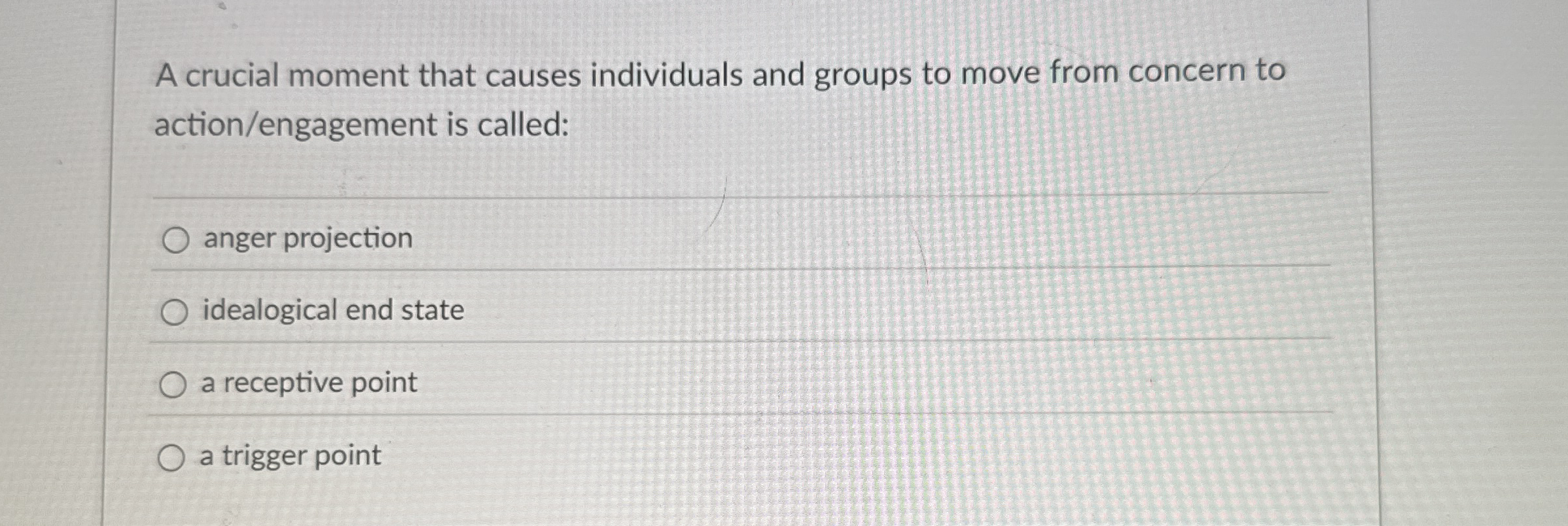 Solved A crucial moment that causes individuals and groups | Chegg.com