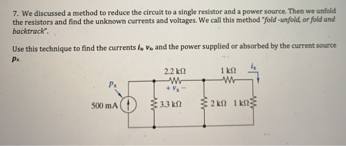Solved 7. We discussed a method to reduce the circuit to a | Chegg.com