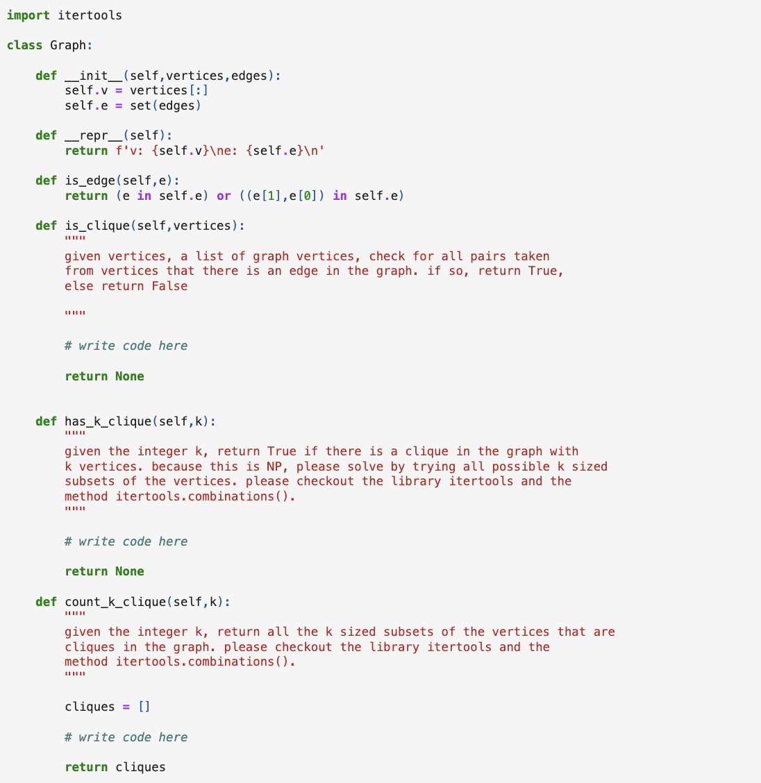 Solved Exercise C: k-CliquesFinish the code implementing the | Chegg.com