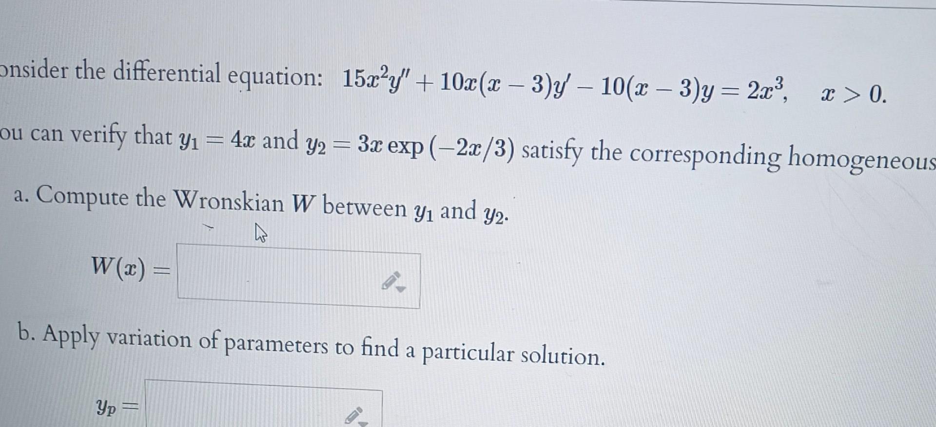 Solved compute the wronskian W between you and your. apply | Chegg.com