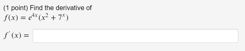 Solved (1 ﻿point) ﻿Find the derivative | Chegg.com