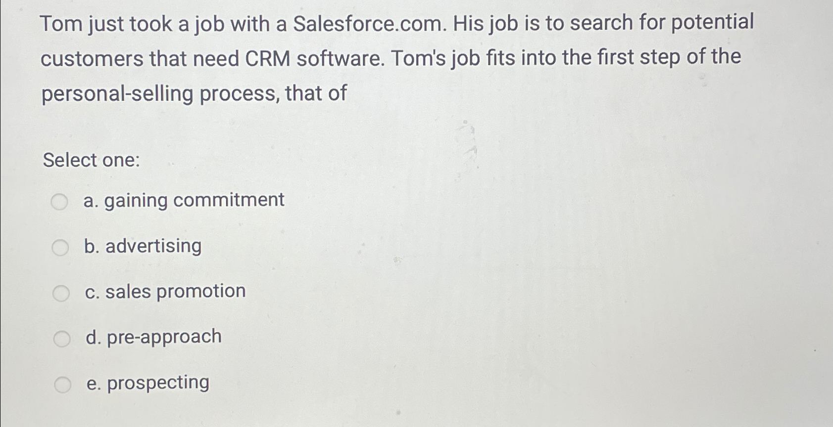 Solved Tom just took a job with a Salesforce.com. His job is | Chegg.com