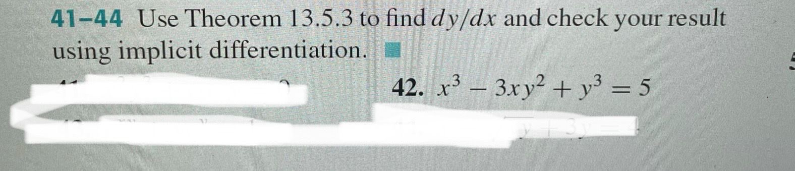 Solved 41-44 ﻿Use Theorem 13.5.3 ﻿to find dydx ﻿and check | Chegg.com