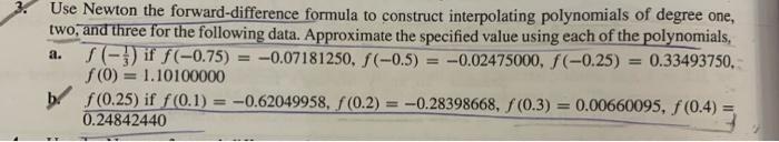 Solved Use Newton the forward-difference formula to | Chegg.com