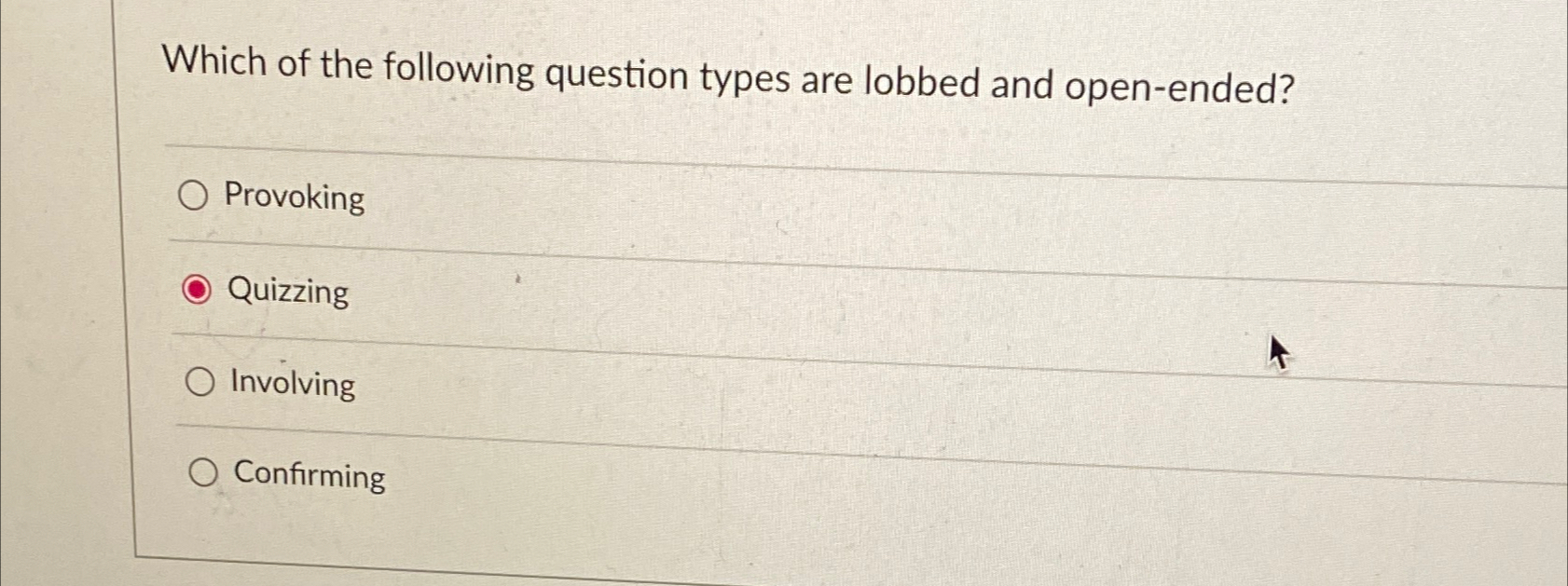 Solved Which of the following question types are lobbed and | Chegg.com