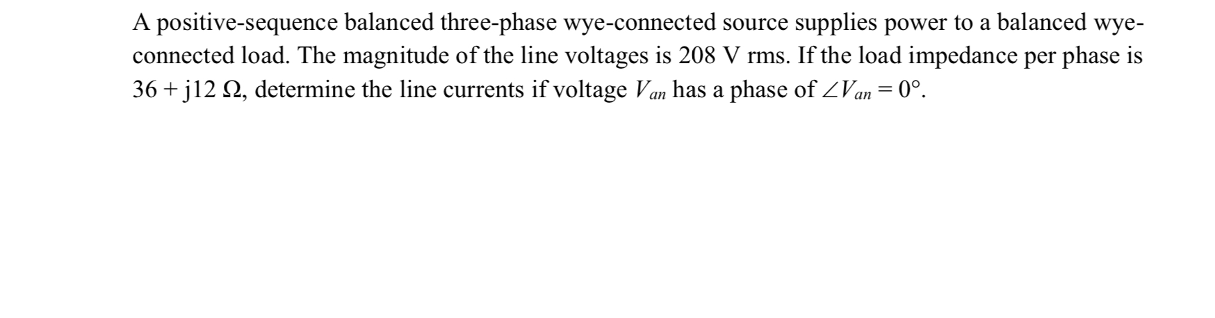 Solved A positive-sequence balanced three-phase | Chegg.com
