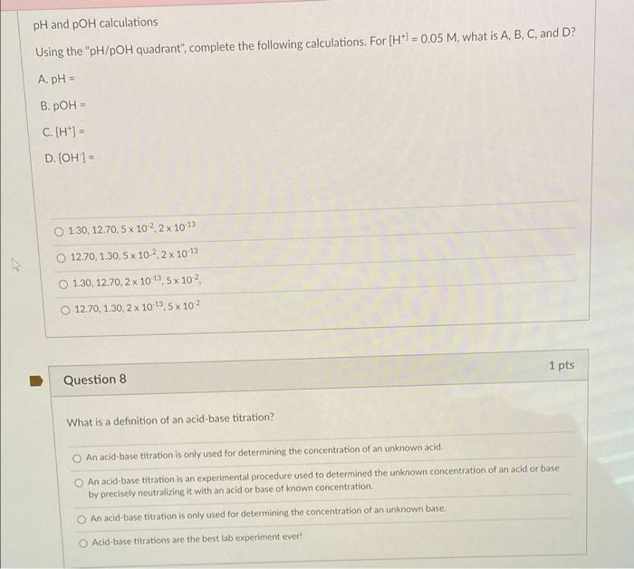Solved pH and pOH calculations Using the "pH/POH quadrant", | Chegg.com