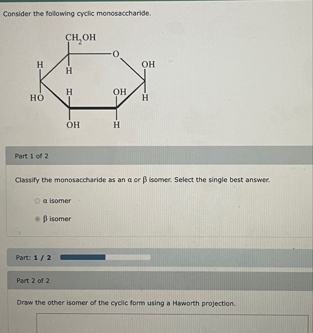 Solved Consider the following cyclic monosaccharide.Part 1 | Chegg.com