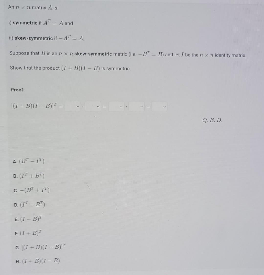 Solved An n×n matrix A is: i) symmetric if AT=A and ii) | Chegg.com
