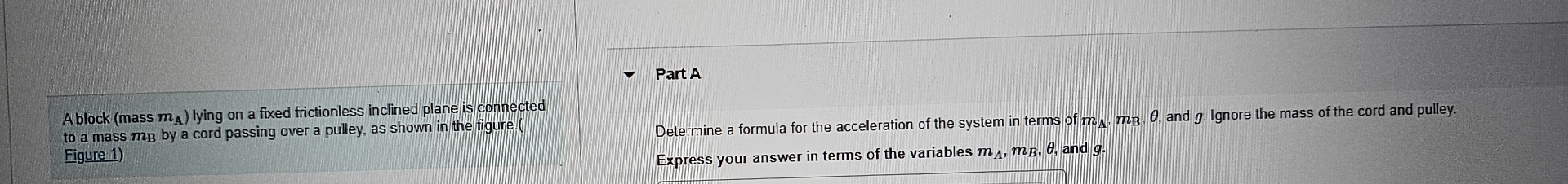 Solved Ablock (mass mA ) ﻿lying on a fixed frictionless | Chegg.com