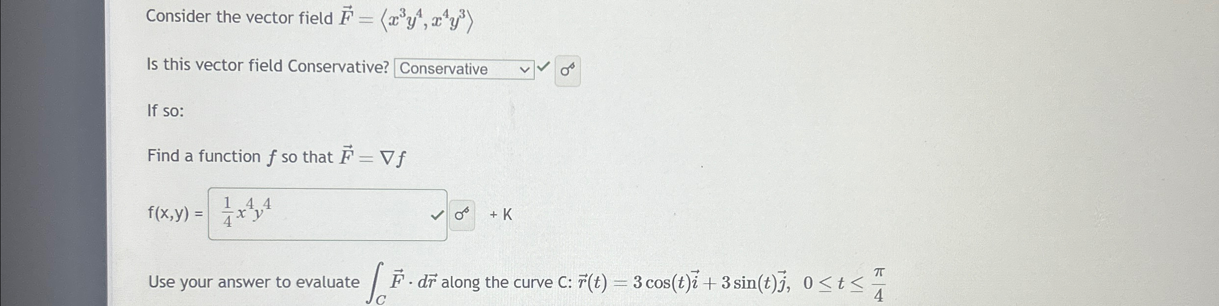 Solved Consider the vector field vec(F)=(:x3y4,x4y3:)Is this | Chegg.com