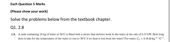 Solved Each Question 5 Marks (Please show your work) Solve | Chegg.com