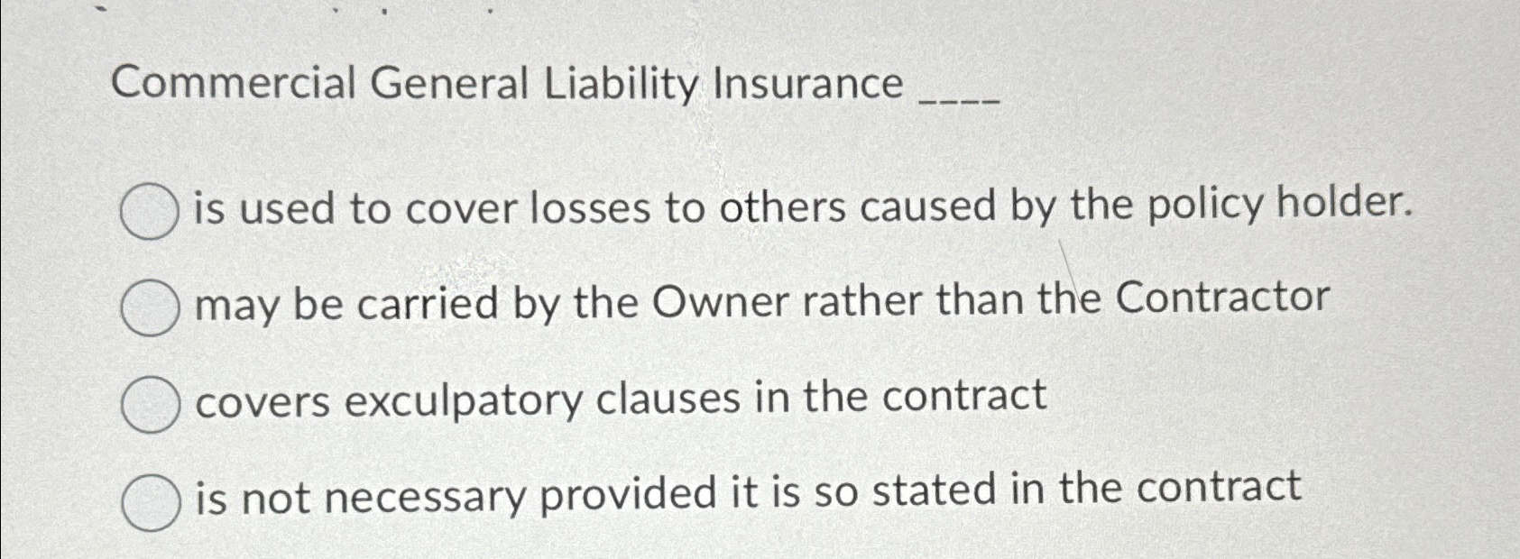 Solved Commercial General Liability Insurance q, ﻿is used | Chegg.com