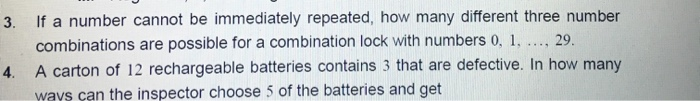 Solved If a number cannot be immediately repeated, how many | Chegg.com