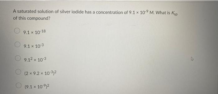 Solved A saturated solution of silver iodide has a | Chegg.com