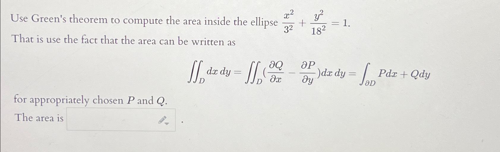 Solved Use Green's theorem to compute the area inside the | Chegg.com
