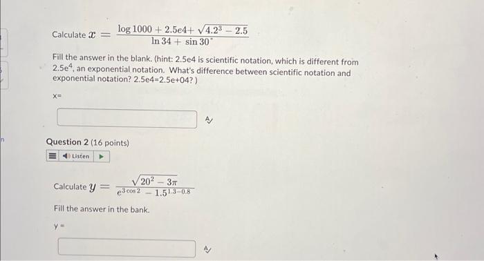 Solved Calculate x=ln34+sin30∗log1000+2.5e4+4.23−2.5 Fill | Chegg.com
