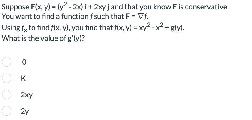 Solved Suppose F(x,y)=(y2-2x)i+2xyj ﻿and that you know F ﻿is | Chegg.com
