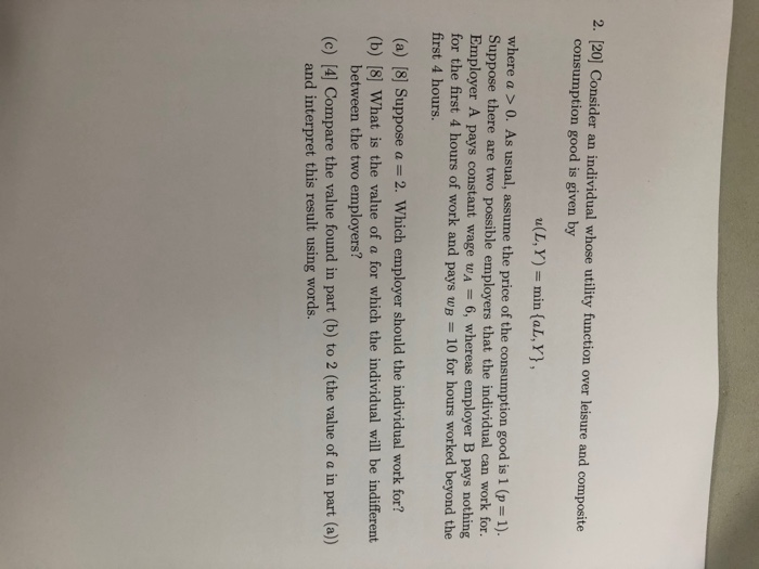 Solved 2. (20) Consider an individual whose utility function | Chegg.com