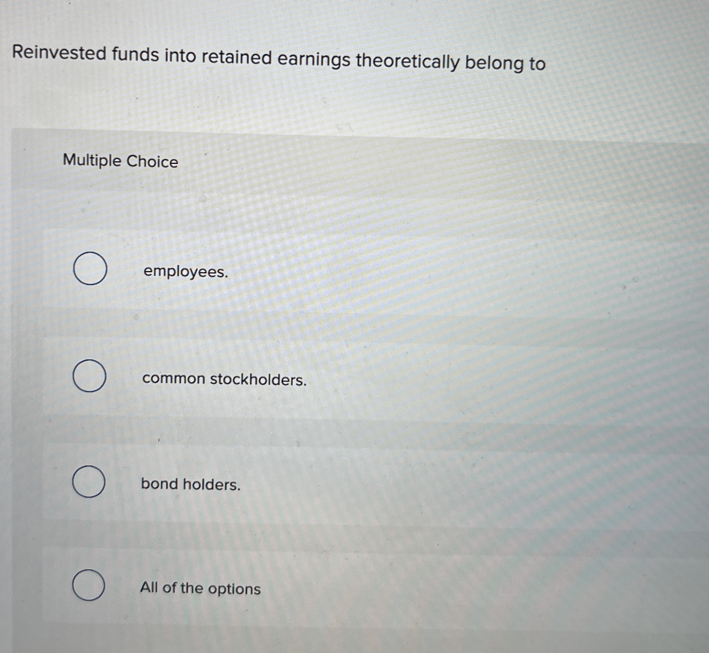 Solved Reinvested funds into retained earnings theoretically | Chegg.com