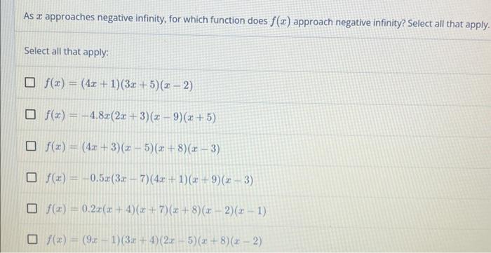 Solved As x approaches negative infinity, for which function | Chegg.com