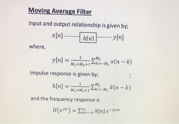 Solved Moving Average Filter Input and output relationship | Chegg.com