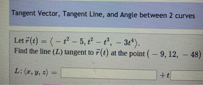 Solved Tangent Vector, Tangent Line, and Angle between 2 | Chegg.com