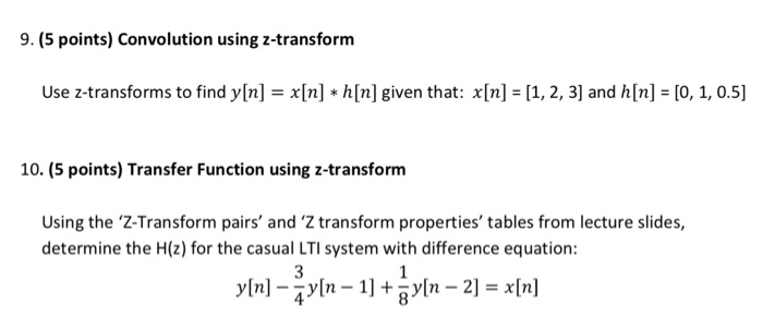 Solved 9. (5 points) Convolution using z-transform Use | Chegg.com