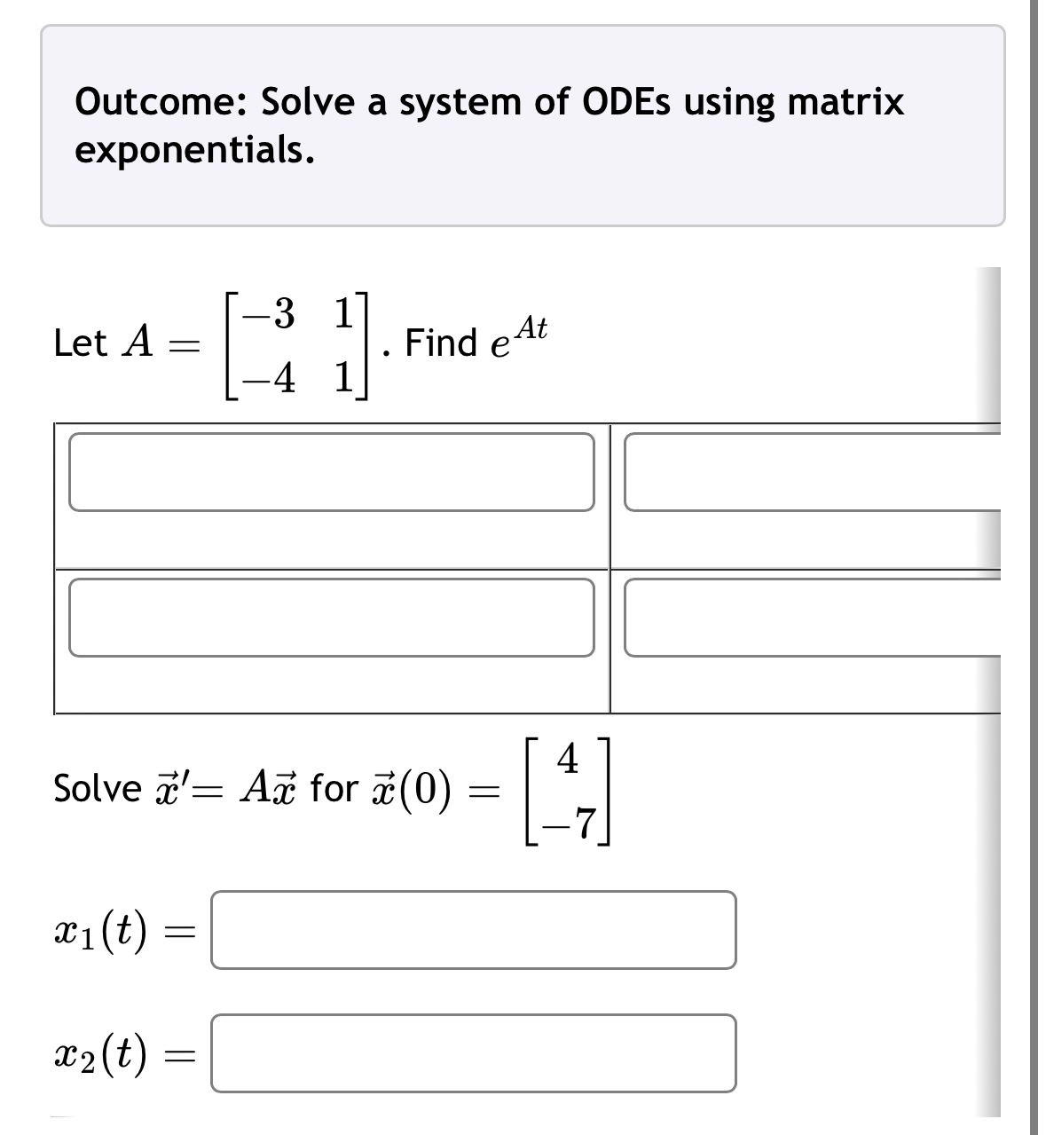 Solved Outcome: Solve a system of ODEs using matrix | Chegg.com