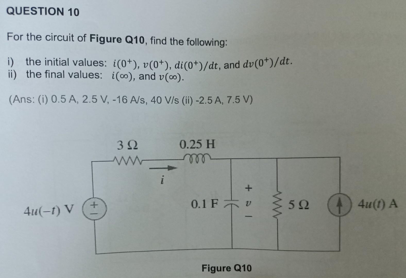 Solved For the circuit of Figure Q10, find the following: i) | Chegg.com