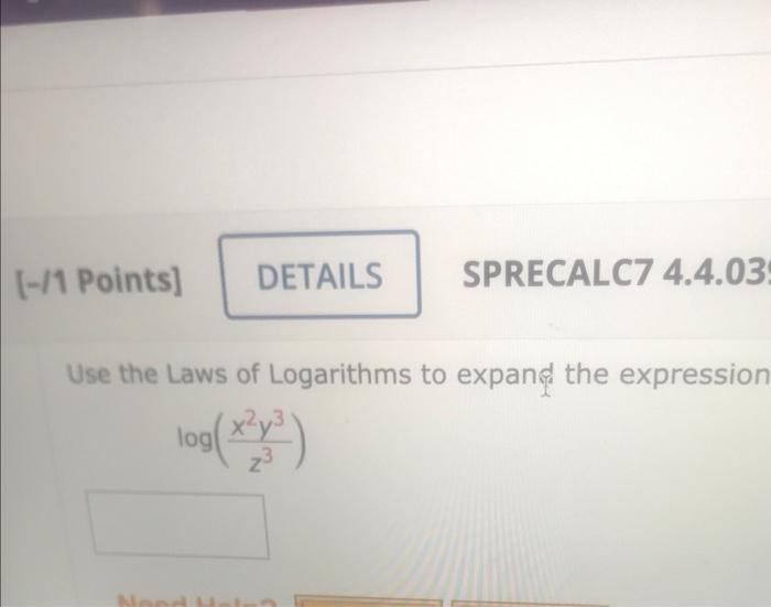 Solved Use the Laws of Logarithms to expand the expressior | Chegg.com