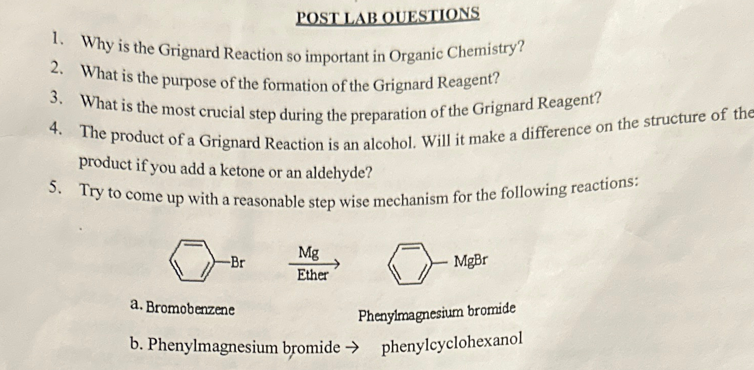 Solved POST LAB OUESTIONSWhy is the Grignard Reaction so | Chegg.com