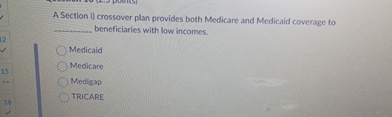Solved A Section i) ﻿crossover plan provides both Medicare | Chegg.com