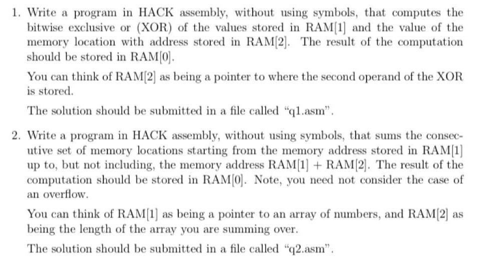 Solved 1. Write a program in HACK assembly, without using | Chegg.com