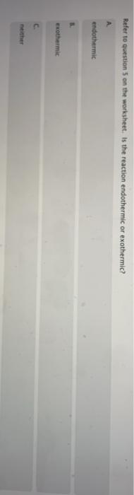 Solved 5. When one mole of liquid water is produced from its | Chegg.com