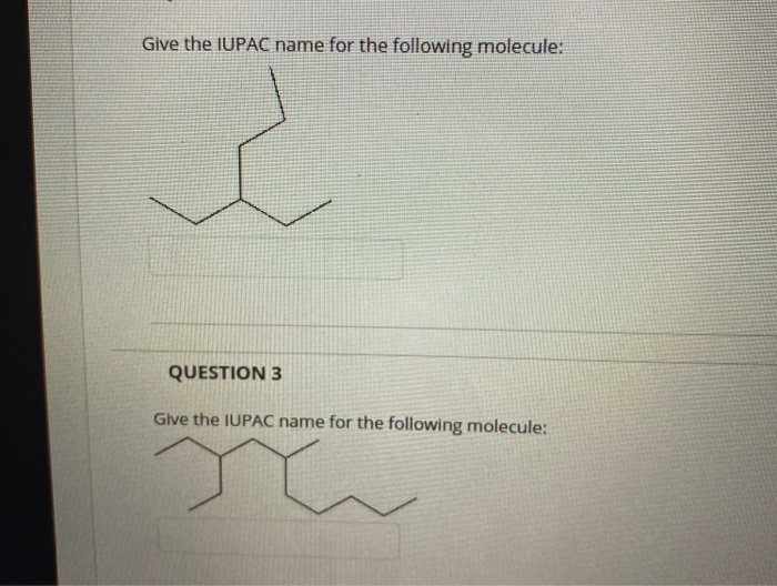 Solved Give the IUPAC name for the following molecule: ü | Chegg.com
