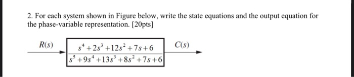 Solved 2. For each system shown in Figure below, write the | Chegg.com