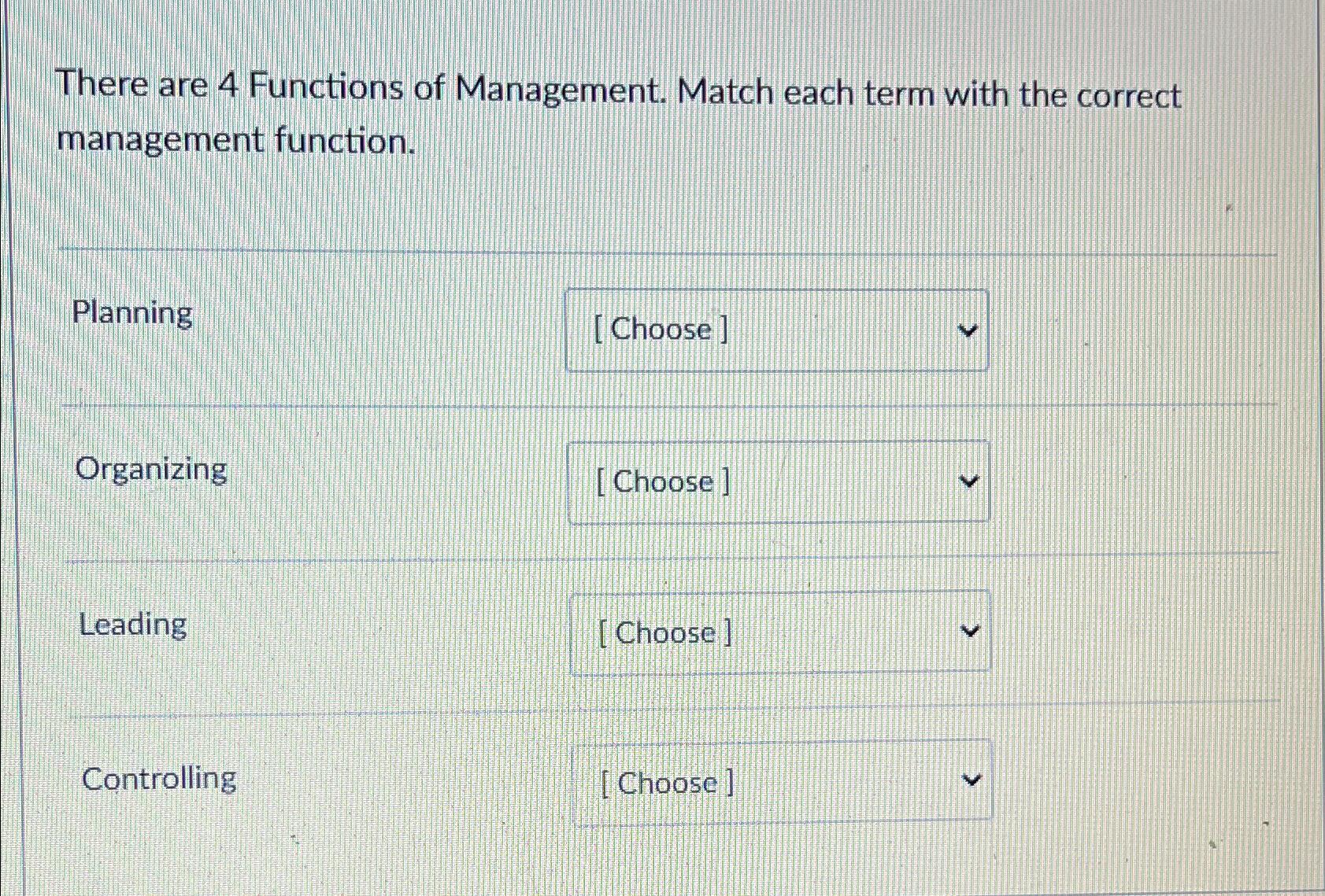 Solved There are 4 ﻿Functions of Management. Match each term | Chegg.com