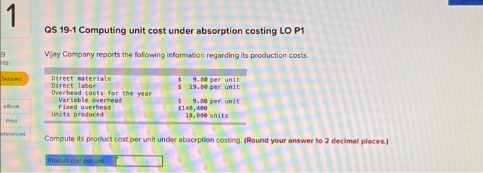 Solved QS 19−1 Computing unit cost under absorption costing | Chegg.com