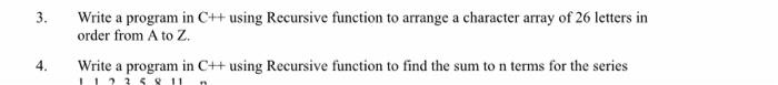 Solved 3. Write a program in C++ using Recursive function to | Chegg.com